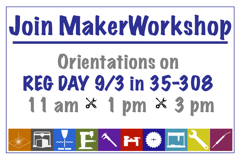 Join US! REG DAY MAKER MONDAYS! – MIT MakerWorkshop