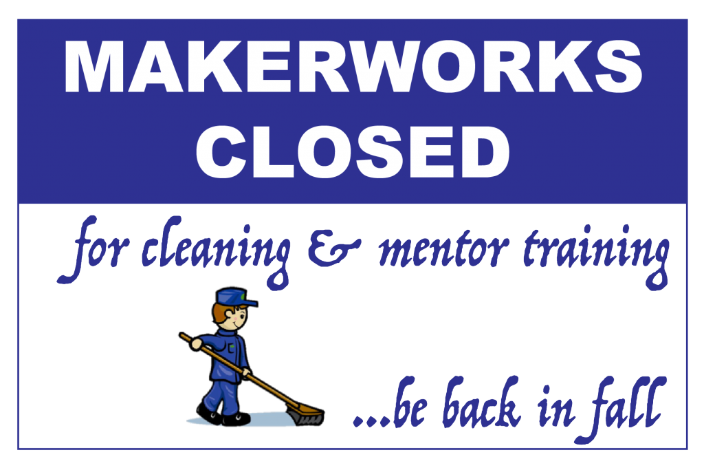 Shop Closed for Cleaning and Training – MIT MakerWorkshop